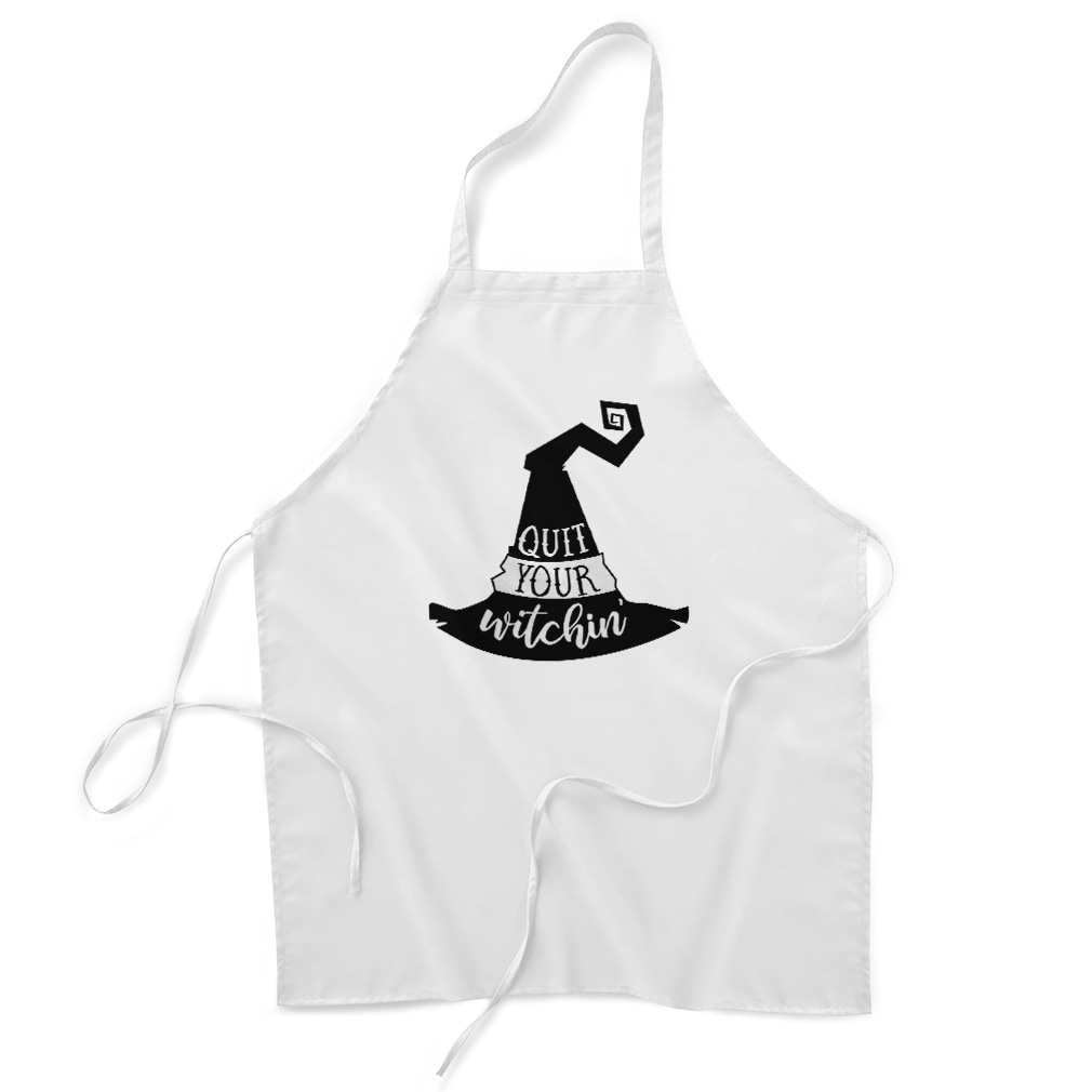 Aprons for Women & Men Quit Your Witching Style A Halloween ...